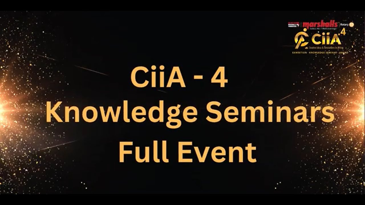 CiiA 4 Knowledge Seminars Full Event - YouTube