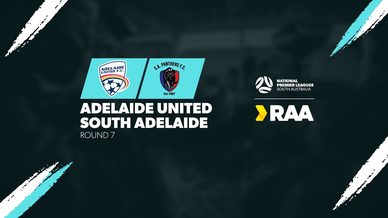 Adelaide United v South Adelaide | #RAANPLSA RD7 Highlights - YouTube