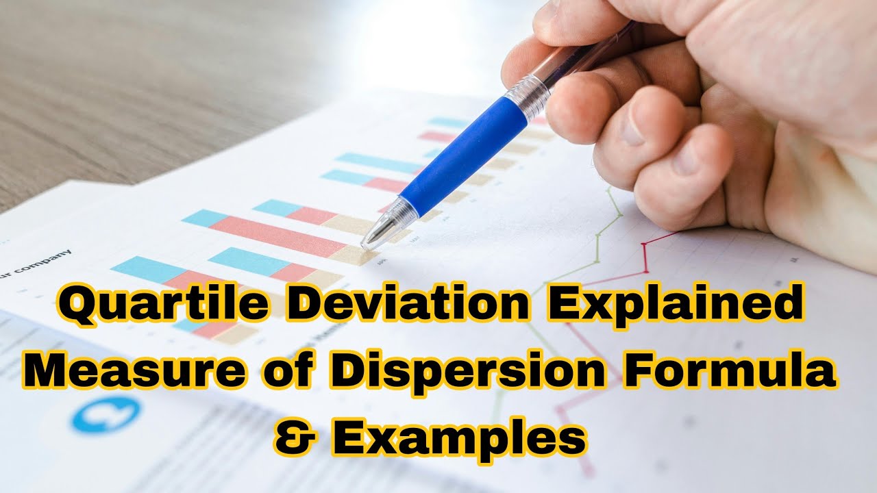 Quartile Deviation Explained - Measure of Dispersion Formula & Examples ...