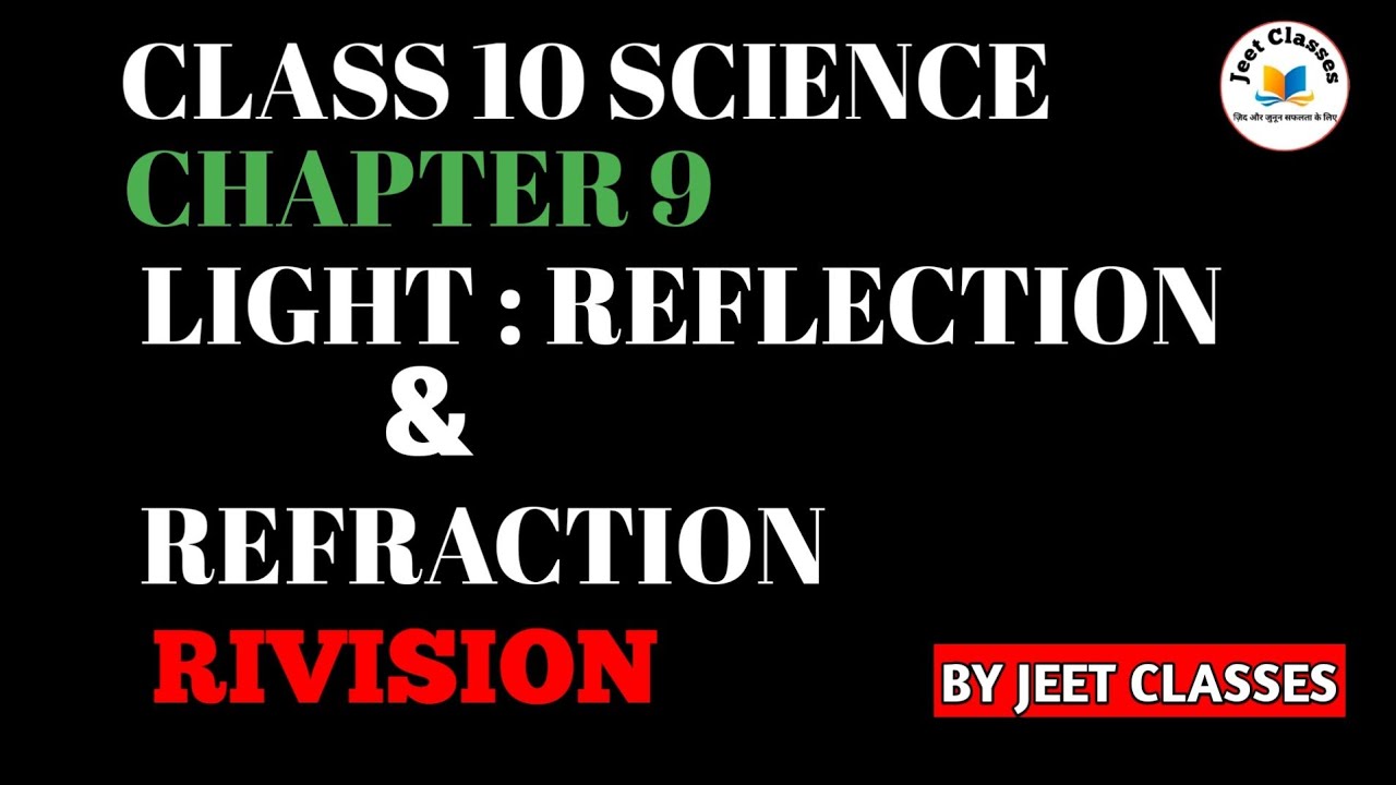 Jeet Classes is live! Class 10 science || chapter 9 || light: reflection and refraction - YouTube