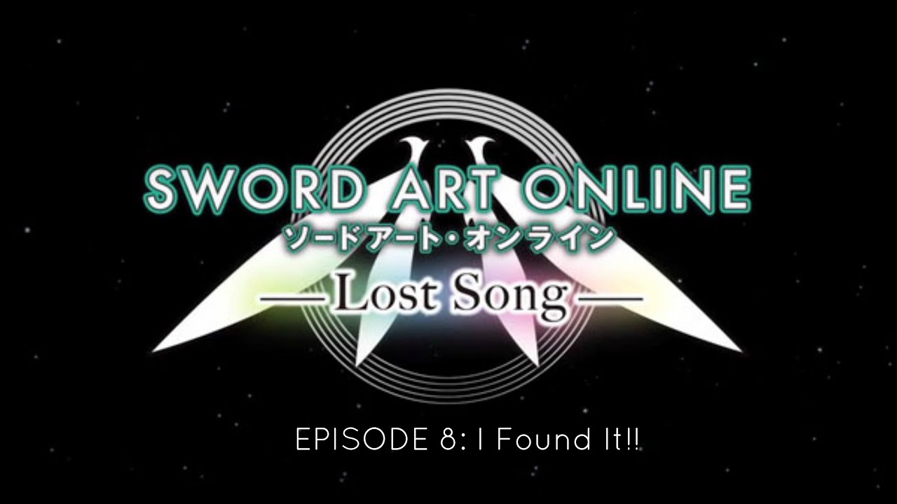 sword-art-online-lost-song-episode-8-i-found-it-youtube