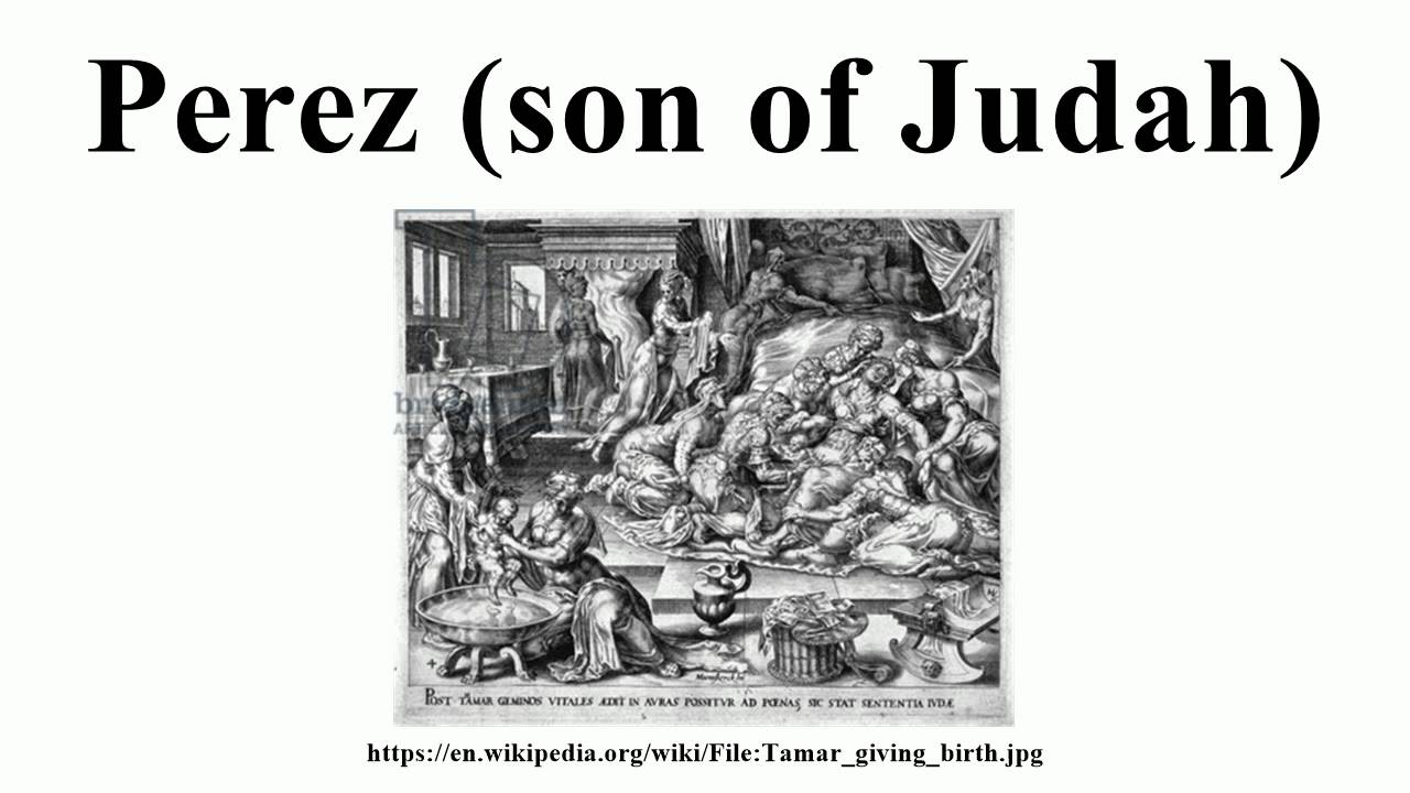 Perez (son of Judah) - YouTube