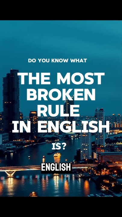 The Most Broken Rule In English Language - YouTube