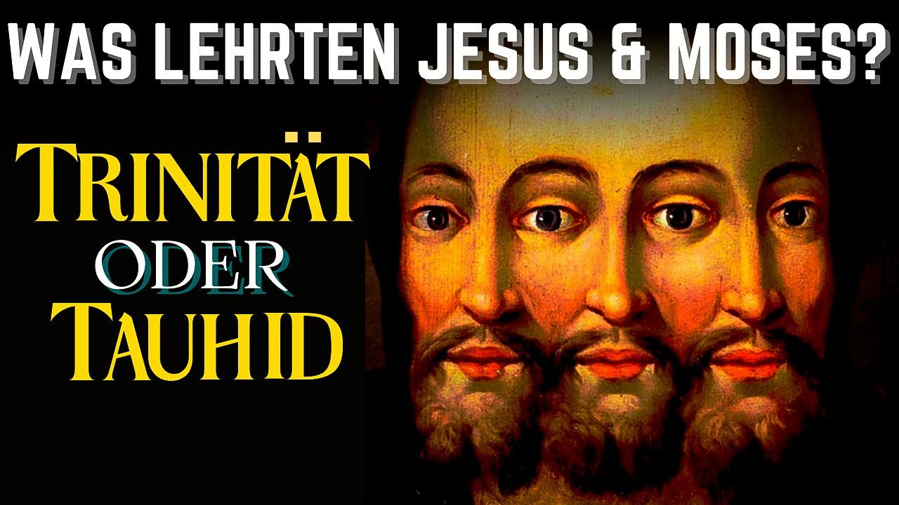 Trinität oder Tauhid? Was lehrten Jesus & Moses? | Was heißt echad im ...