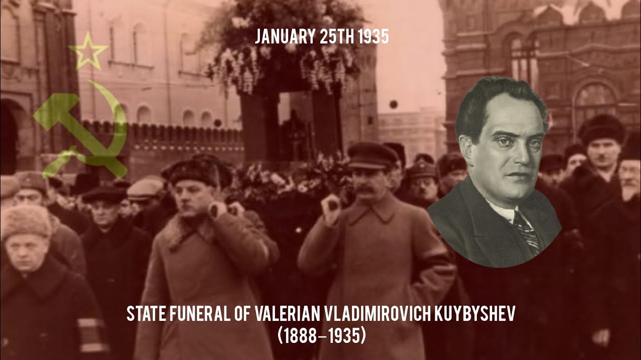 (FULL) State Funeral of Valerian Vladimirovich Kuybyshev | January 25th ...