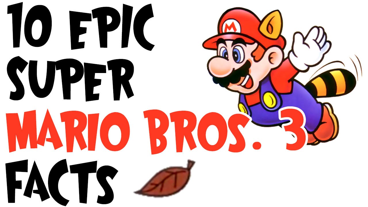 10 EPIC Super Mario Bros 3 Facts - YouTube