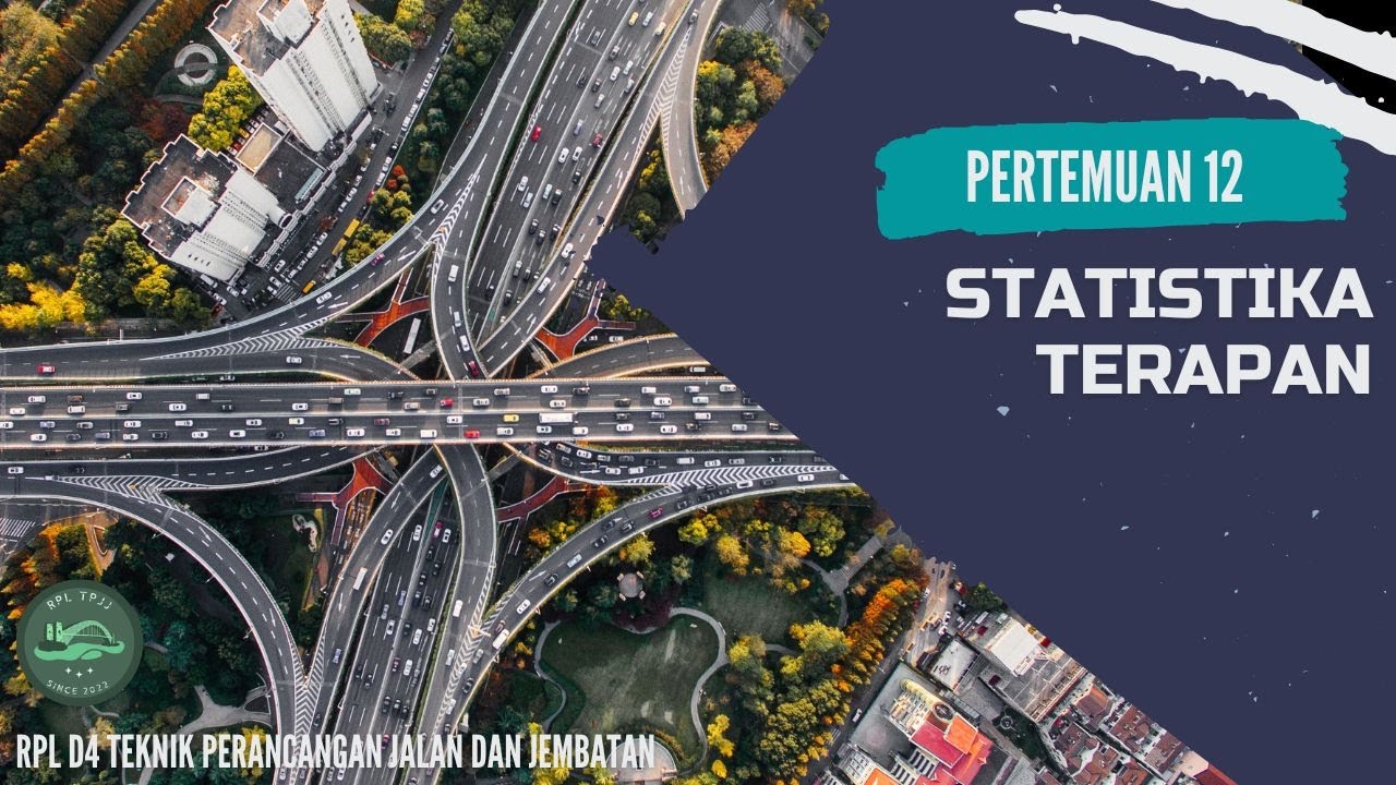 Pertemuan 12 - Statistika Terapan - YouTube