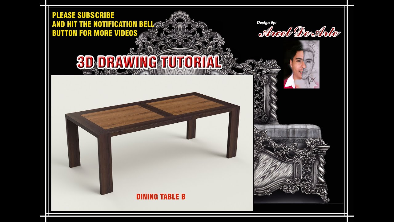 3D DRAWING TUTORIAL - DINING TABLE PROJECT B - YouTube