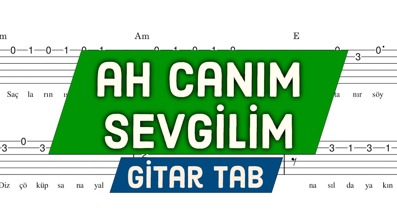 Ah Canım Sevgilim - Gitar Tab - YouTube