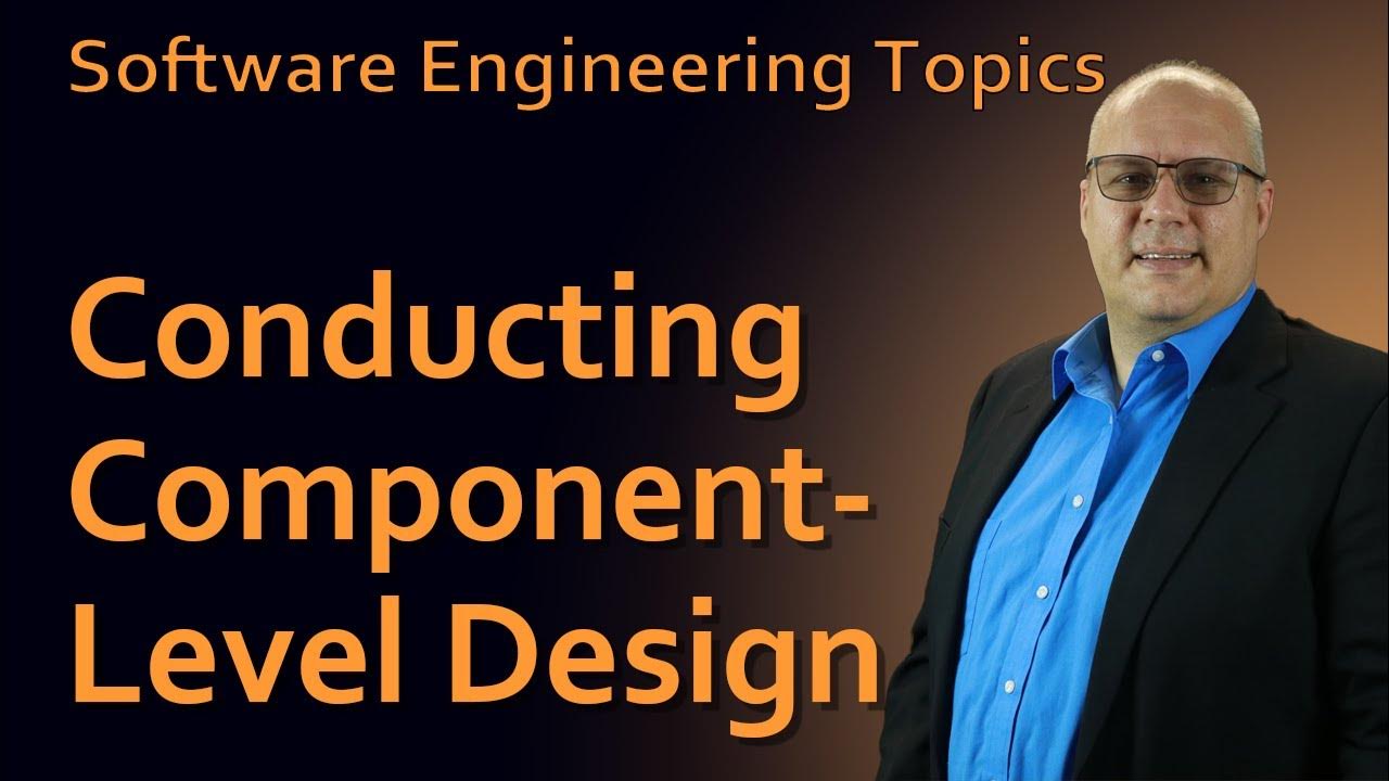 Software Engineering - 50 Conducting Component-Level Design - YouTube