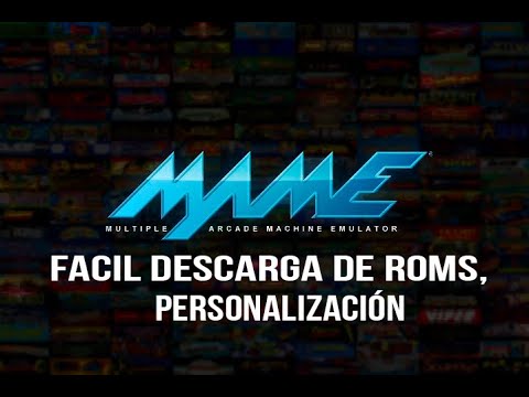 MAME! Descarga tus roms con un Click y personaliza tu Experiencia ...