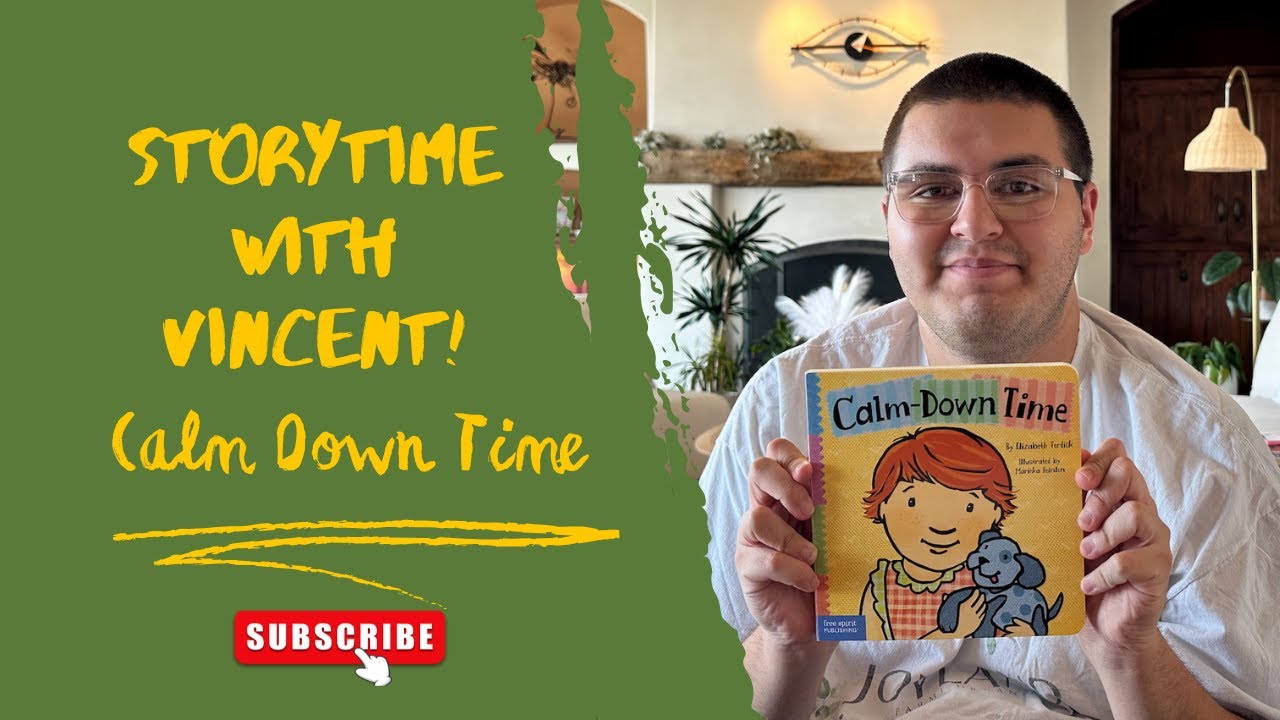 Storytime With Vincent!: Calm Down Time By Elizabeth Verdick & Marieka ...