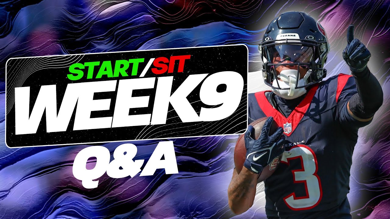 Week 9 Start/Sit Questions for Fantasy Football! - YouTube