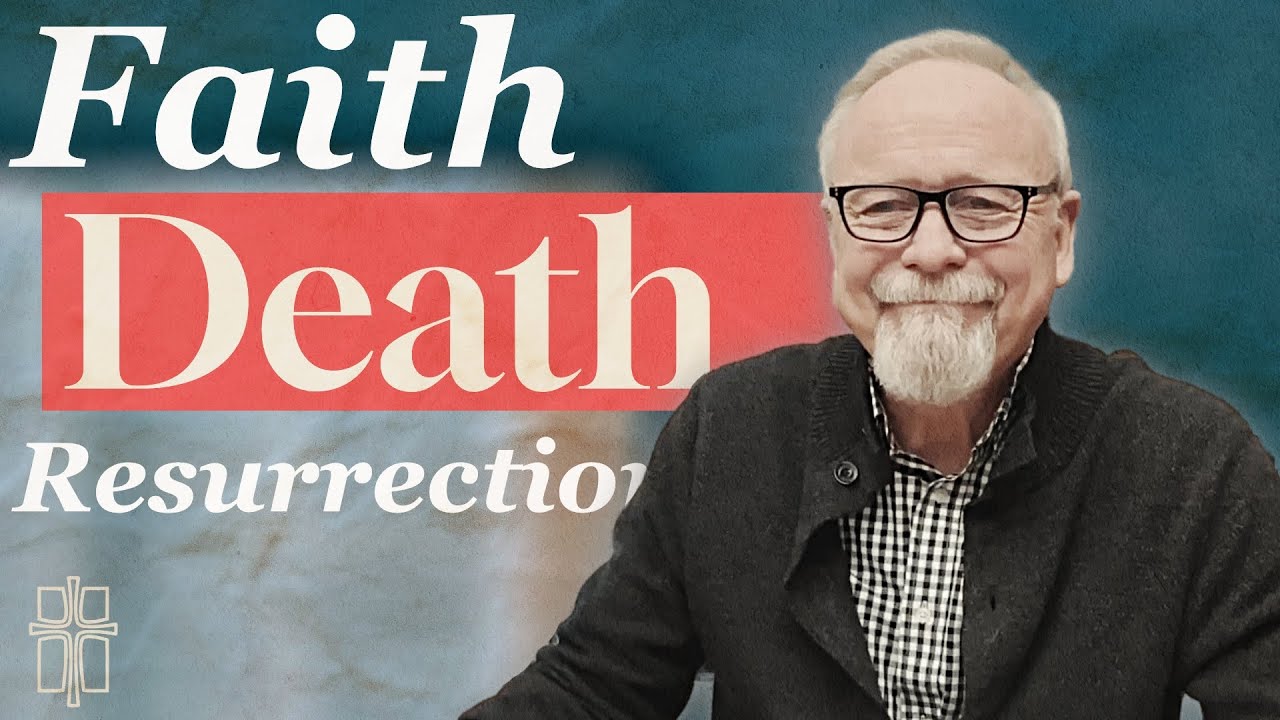 Exploring Faith, Death, and Resurrection in the Gospel of John - YouTube