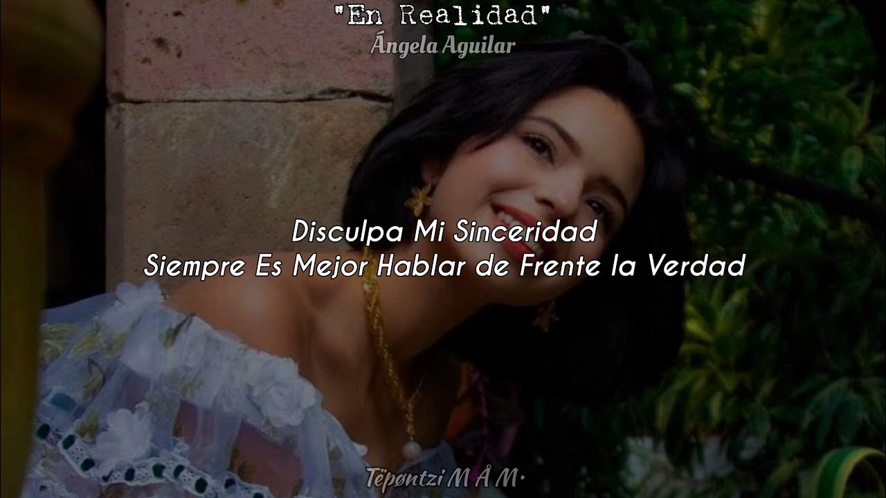 En Realidad - Ángela Aguilar, (LETRA) ️ - YouTube