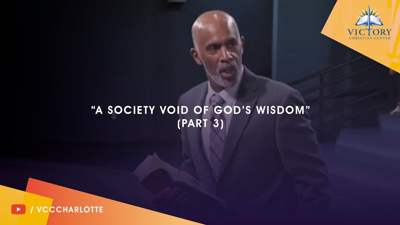 "A Society Void of God's Wisdom" (Part 3) - Pastor Robyn Gool | Victory ...