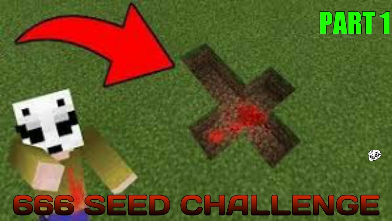 MineCraft 666 seed challenge PART 1 - YouTube