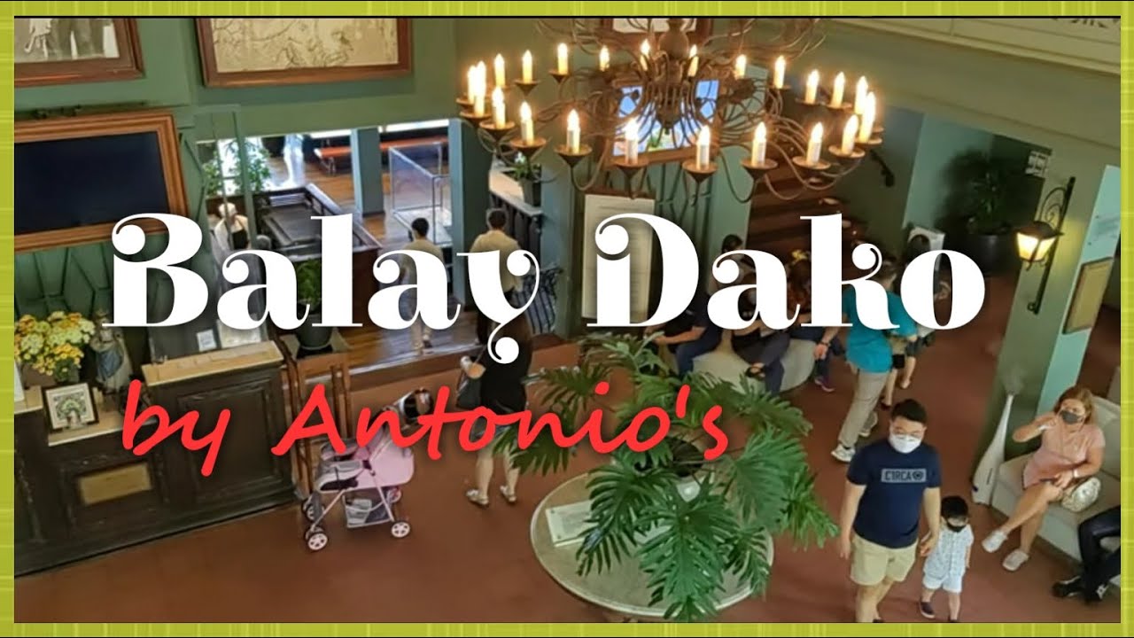 BALAY DAKO by Antonio's Group of Restaurant 4K™ - YouTube