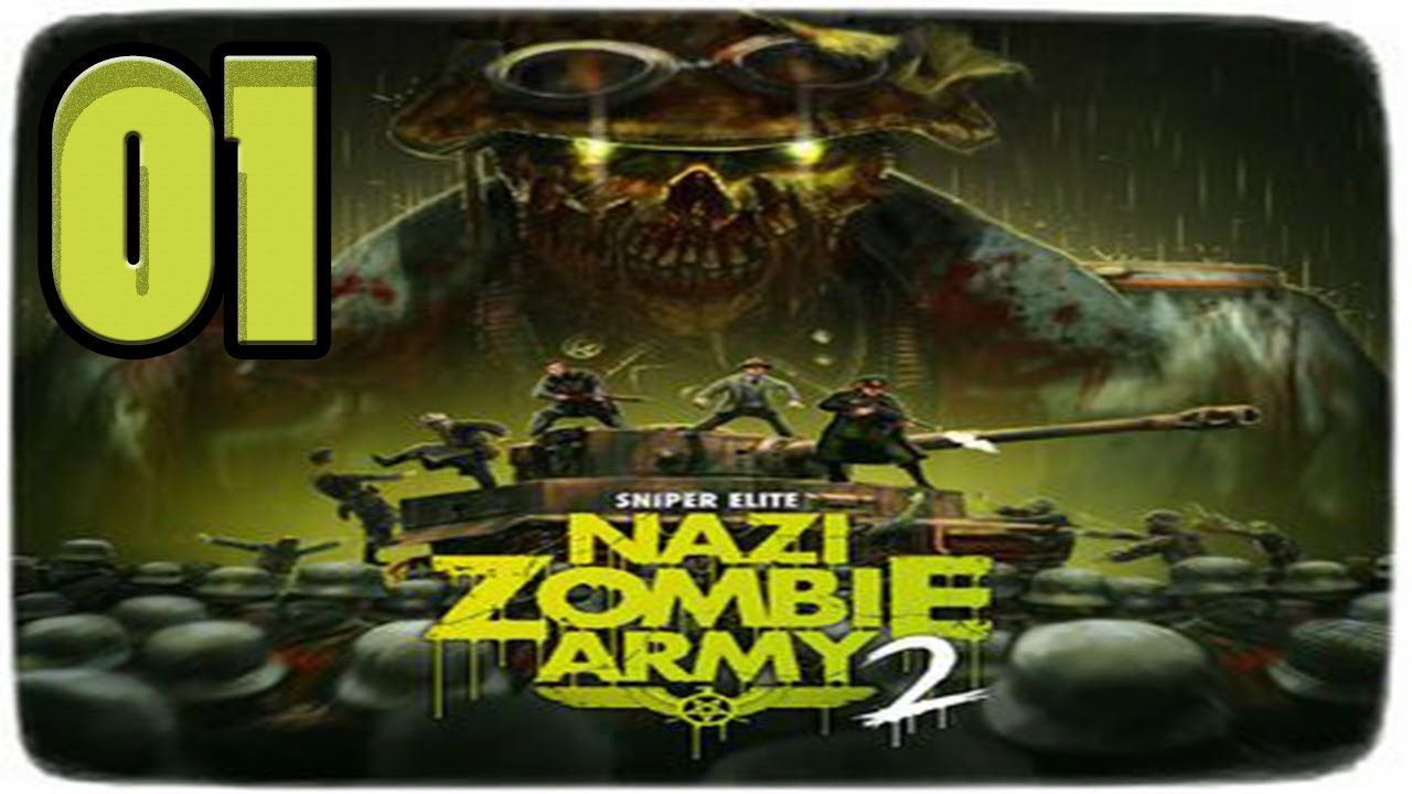 Sniper Elite Nazi Zombie Army 2 - Co-op / Commentary - Part #01 - YouTube