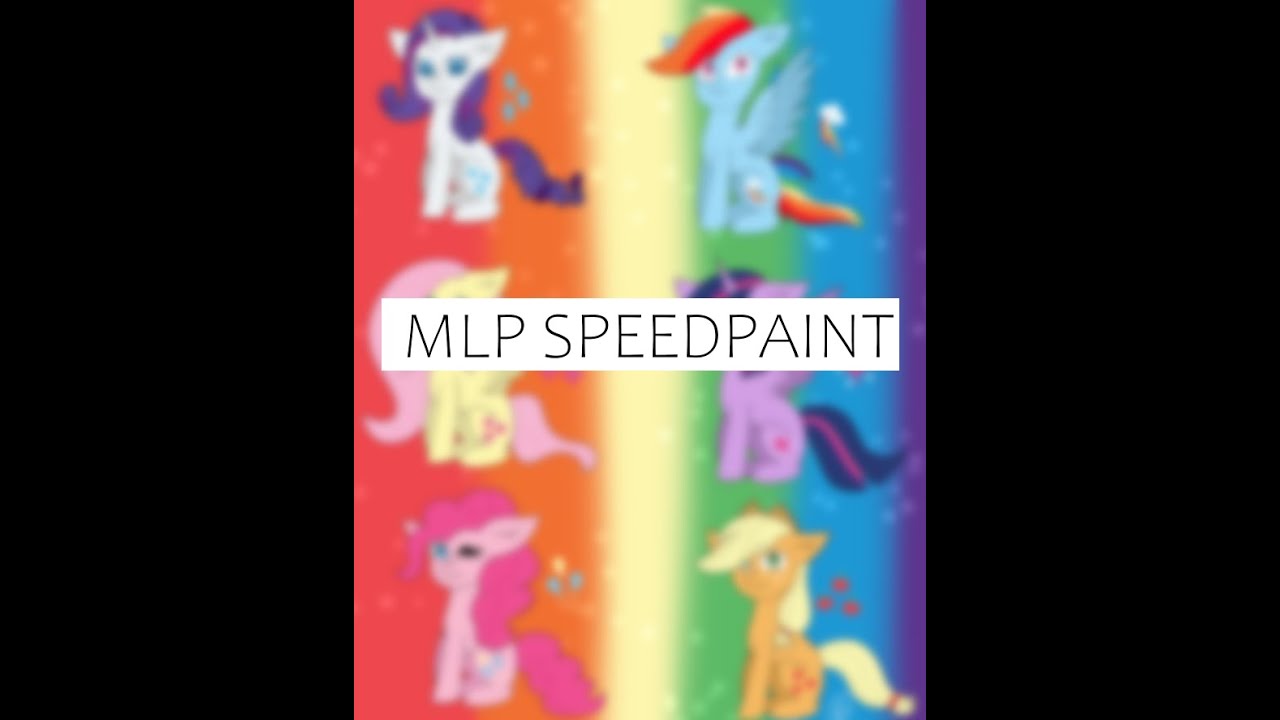 Mane Six | MLP Speedpaint - YouTube