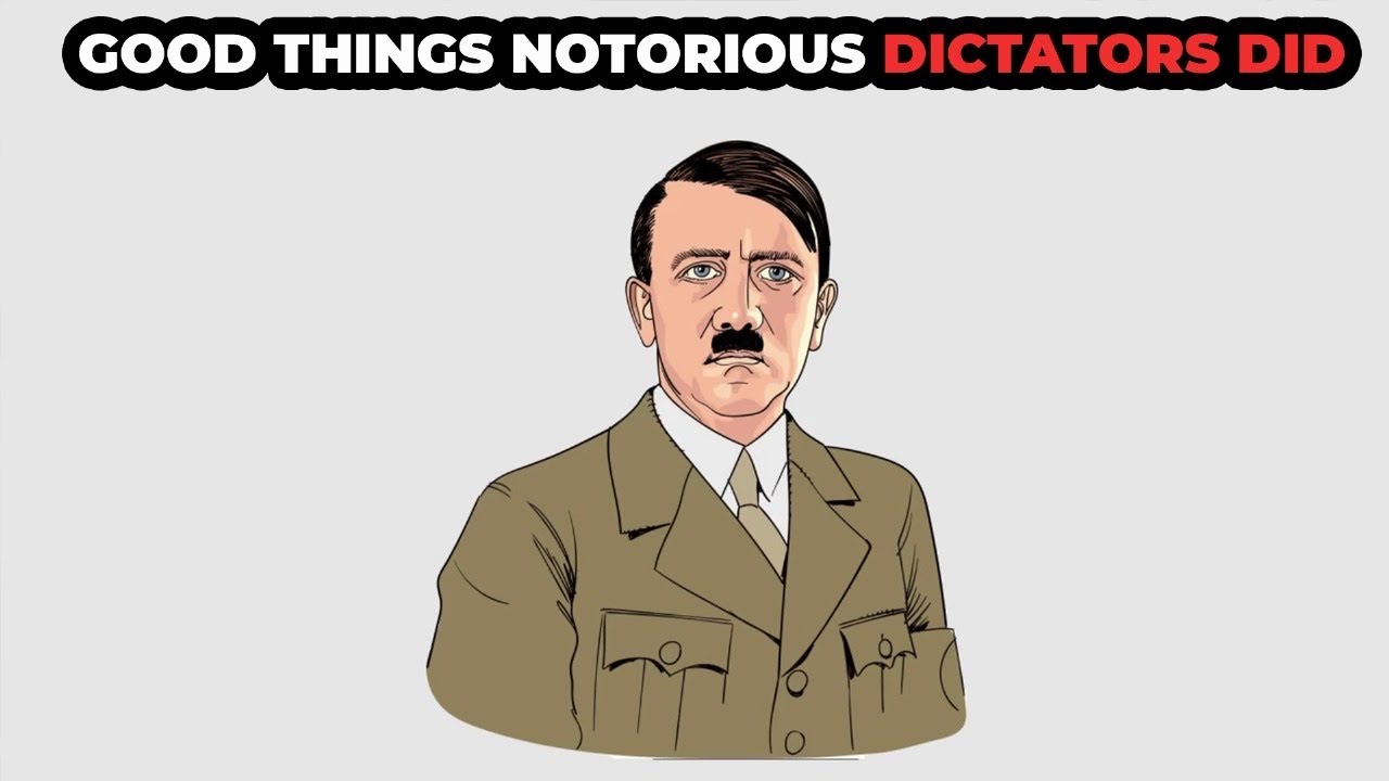 Good things notorious dictators did - YouTube