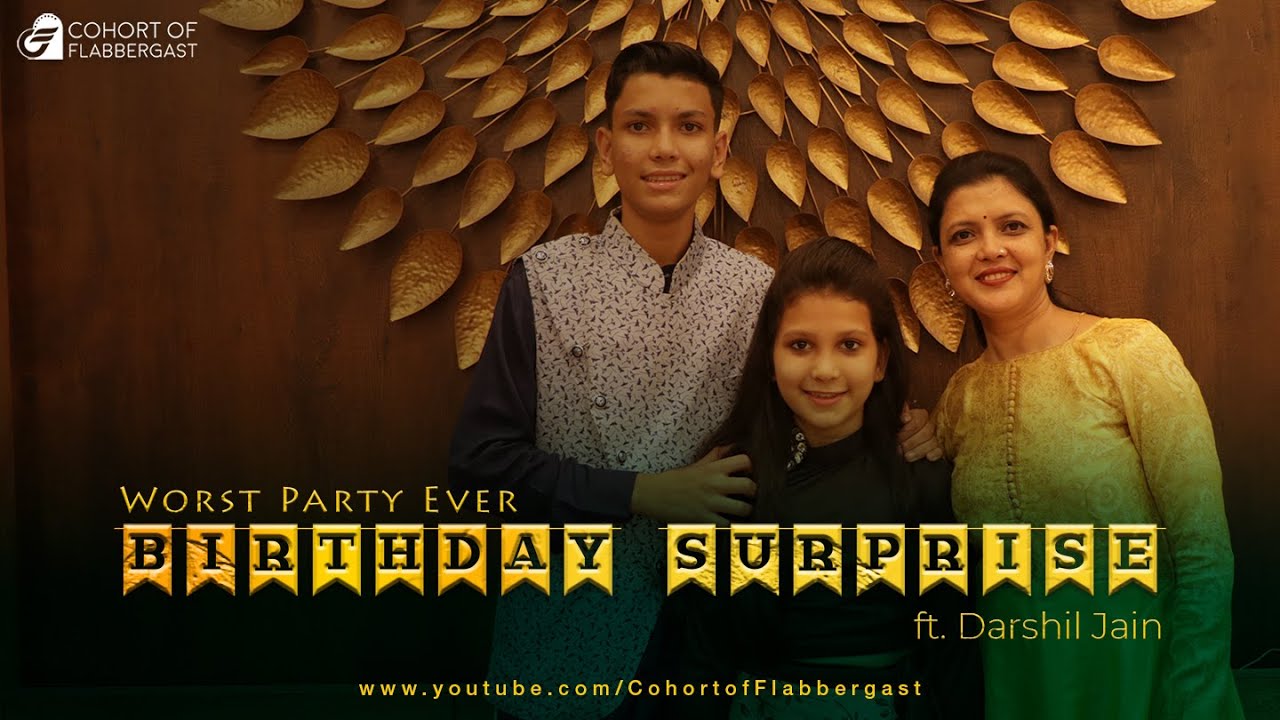 Surprise Birthday Party Ideas for Teens - DARSHIL JAIN | Part 1 | Cohort of Flabbergast - YouTube