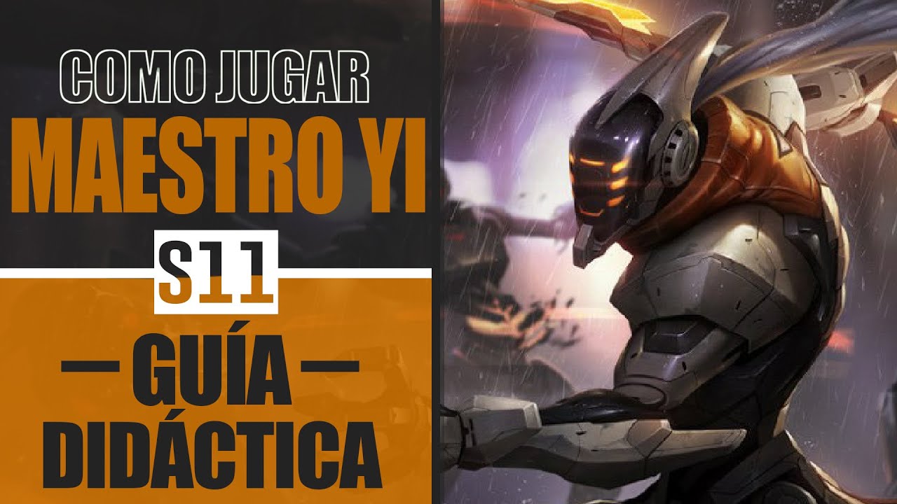 MAESTRO YI S11 JUNGLA | (GUÍA - CÓMO JUGAR CON YI - GAMEPLAY) | RUNAS ...