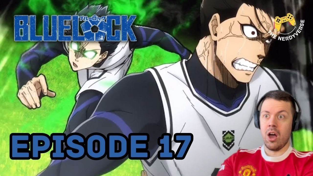 ISAGI'S AWAKENING! | Blue Lock Episode 17 Reaction! - YouTube