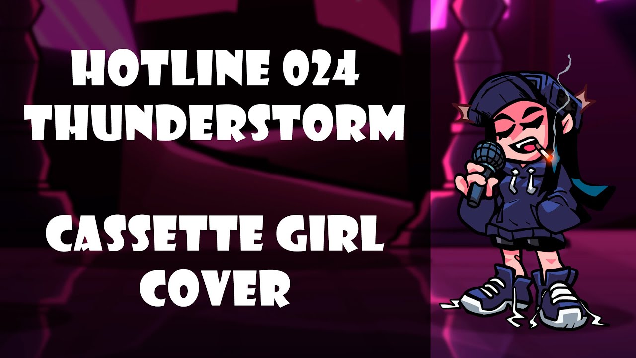 FNF: Hotline 024 - Thunderstorm - Cassette Girl cover - YouTube