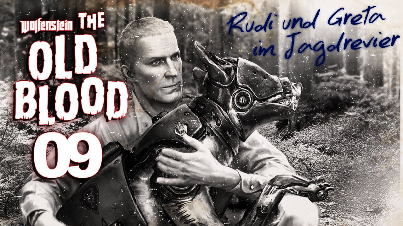 WOLFENSTEIN: OLD BLOOD [009] - Rudi Jäger, Frauenschläger ★ Let's Play ...