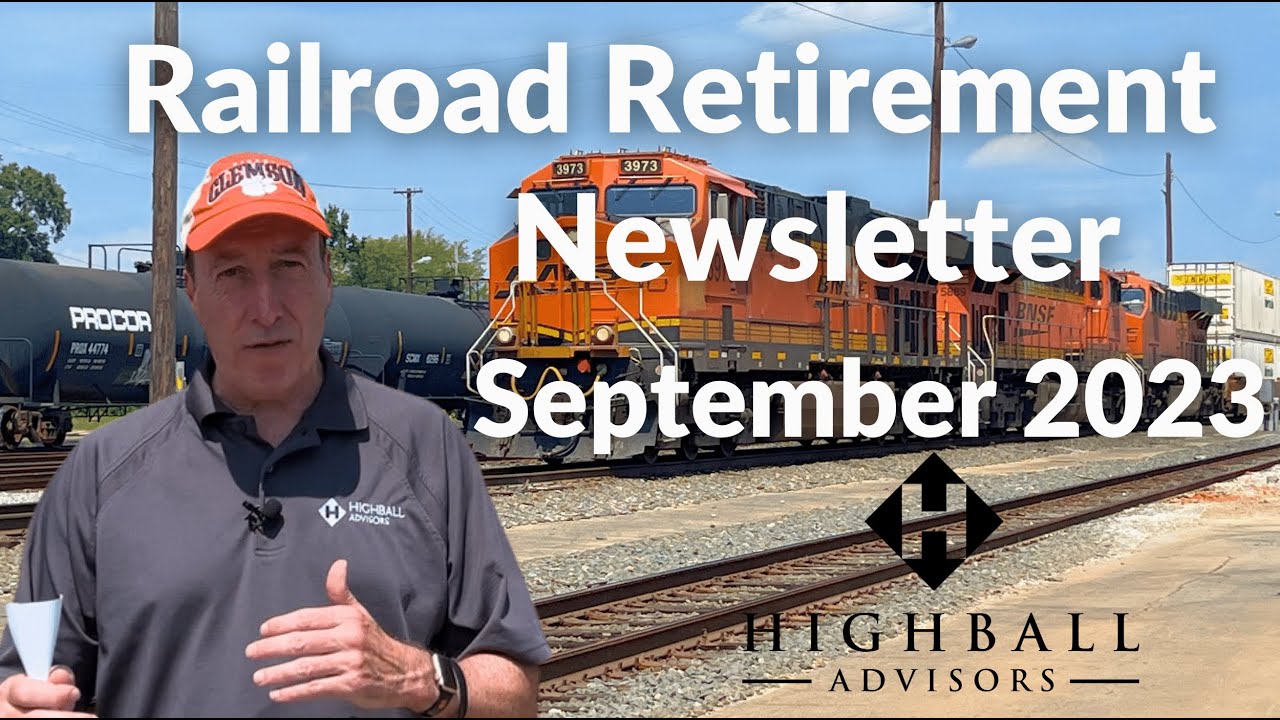 September2023 Highball Advisors Railroad Retirement Newsletter - YouTube