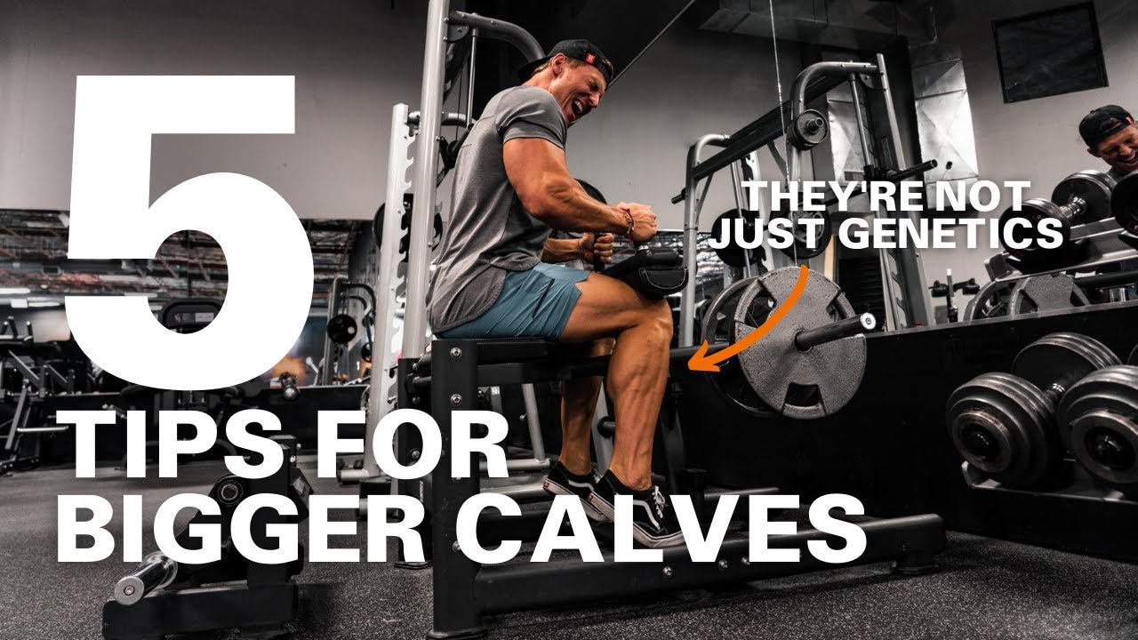 HOW TO BUILD BIGGER CALVES (5 EASY TIPS) - YouTube