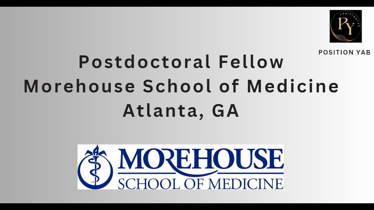 Postdoctoral Fellow, Morehouse School of Medicine, Atlanta, GA - YouTube