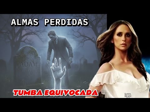 SERIE ALMAS PERDIDAS - CAPÍTULO 18  -  TUMBA EQUIVOCADA  - GHOST WHISPERER -  ALMAS PERDIDAS