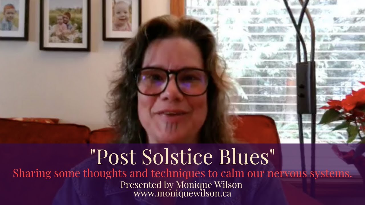 Post Solstice Blues: Holistic Therapy Approaches with Monique-Wilson ...