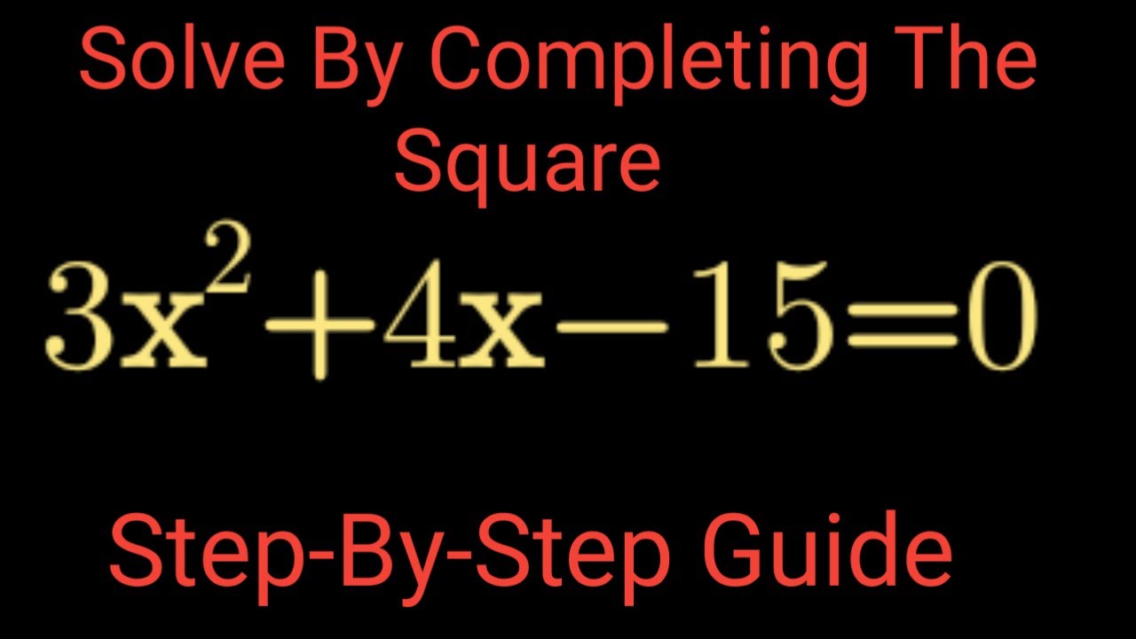 Solve by completing the square | step by step technique - YouTube