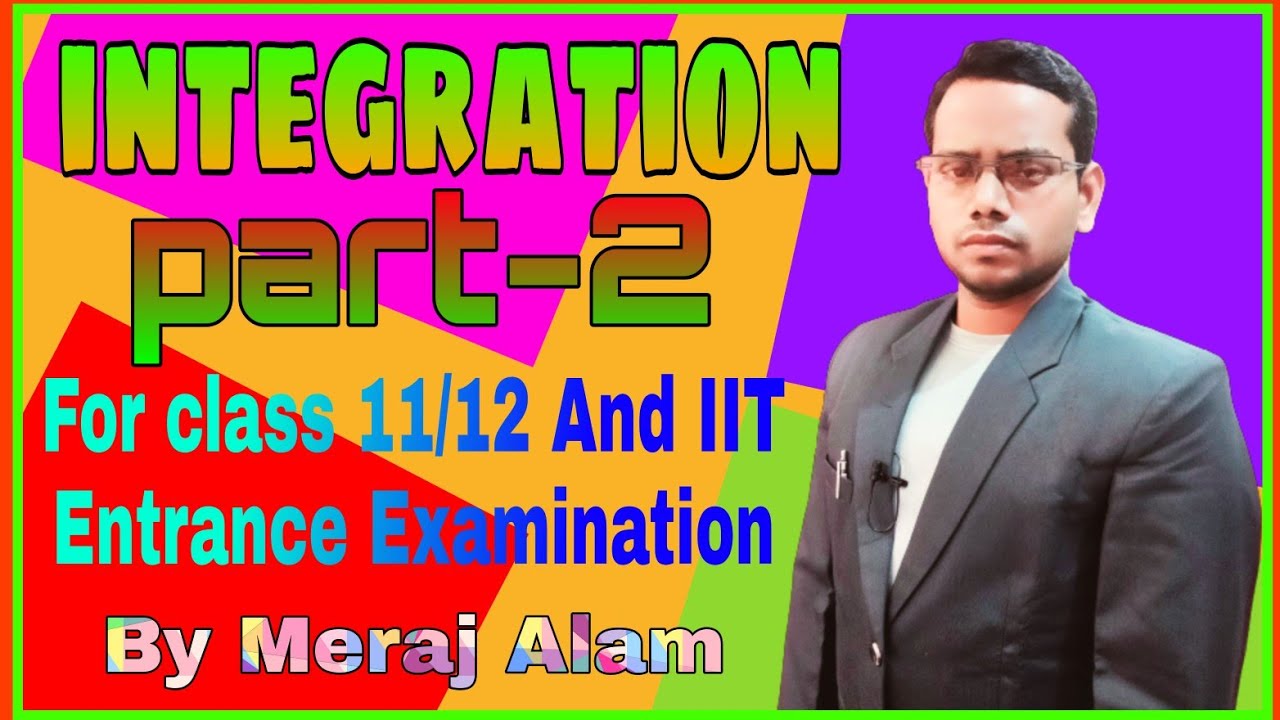 What do you mean integration?|Integration|Part-1|Class 11/12|IIT ...