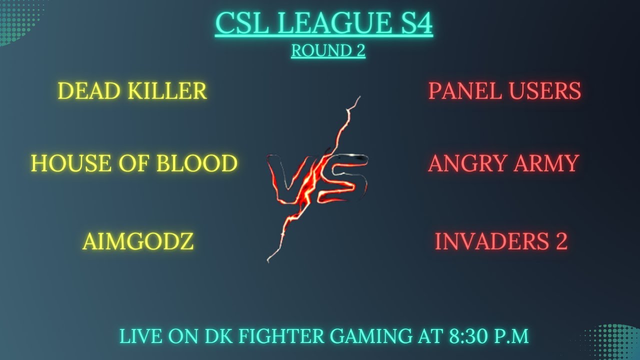 CSL LEAGUE S4 || ROUND 2 || DAY 2 || MATCH || LIVE ON || DK FIGHTER ...