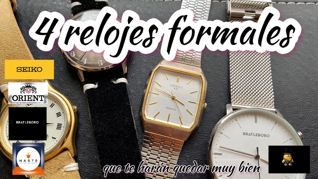 4 relojes formales que te harán quedar muuuuy bien… 😎👊🏽 - YouTube