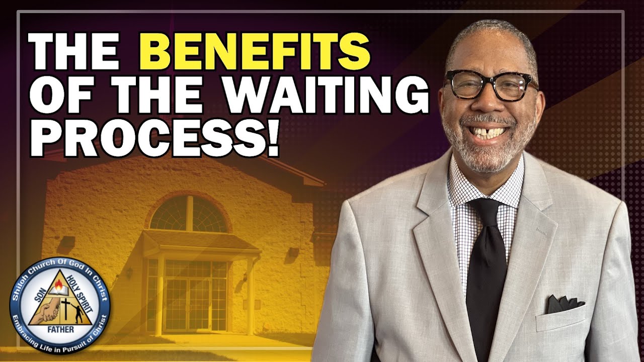 The Benefits of the Waiting Process! - YouTube