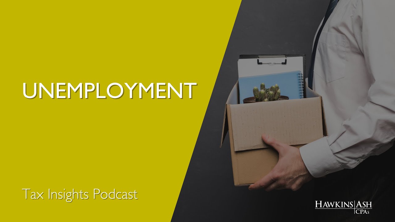 Unemployment - Tax Insights Podcast - YouTube