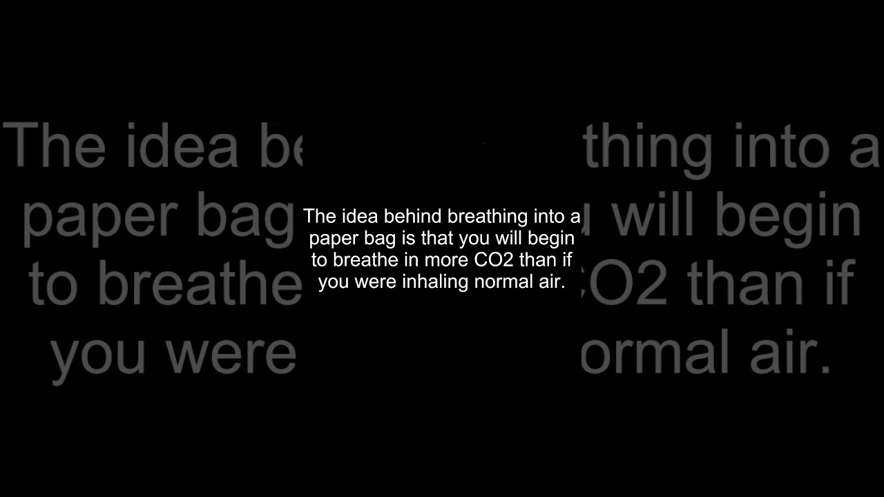Why Do You Breathe In A Paper Bag When Hyperventilating YouTube Why Do You Breathe In A Paper Bag When Hyperventilating YouTube
