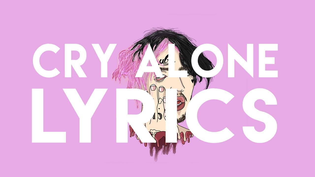 Lil Peep - Cry Alone (Lyrics) - YouTube