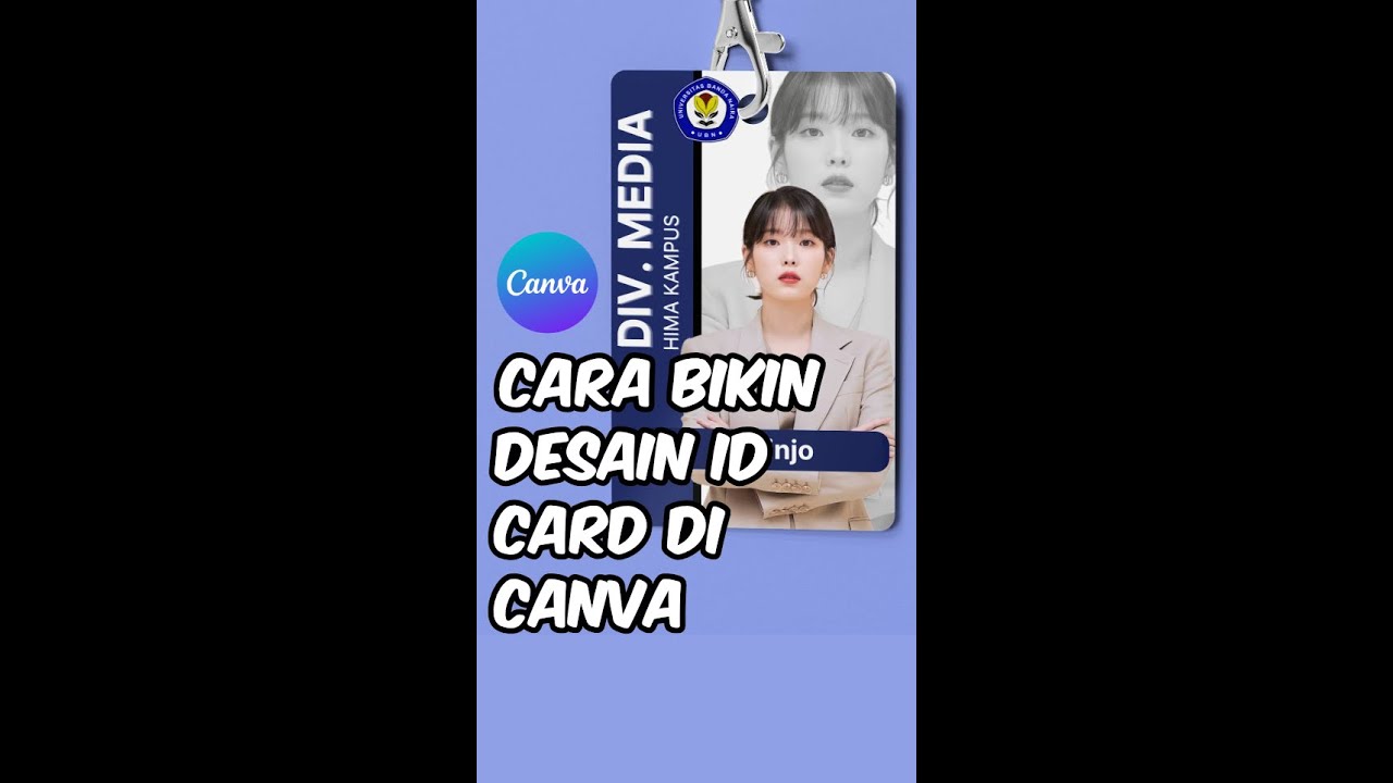 CARA BIKIN DESAIN ID CARD PAKE CANVA DI HP - YouTube