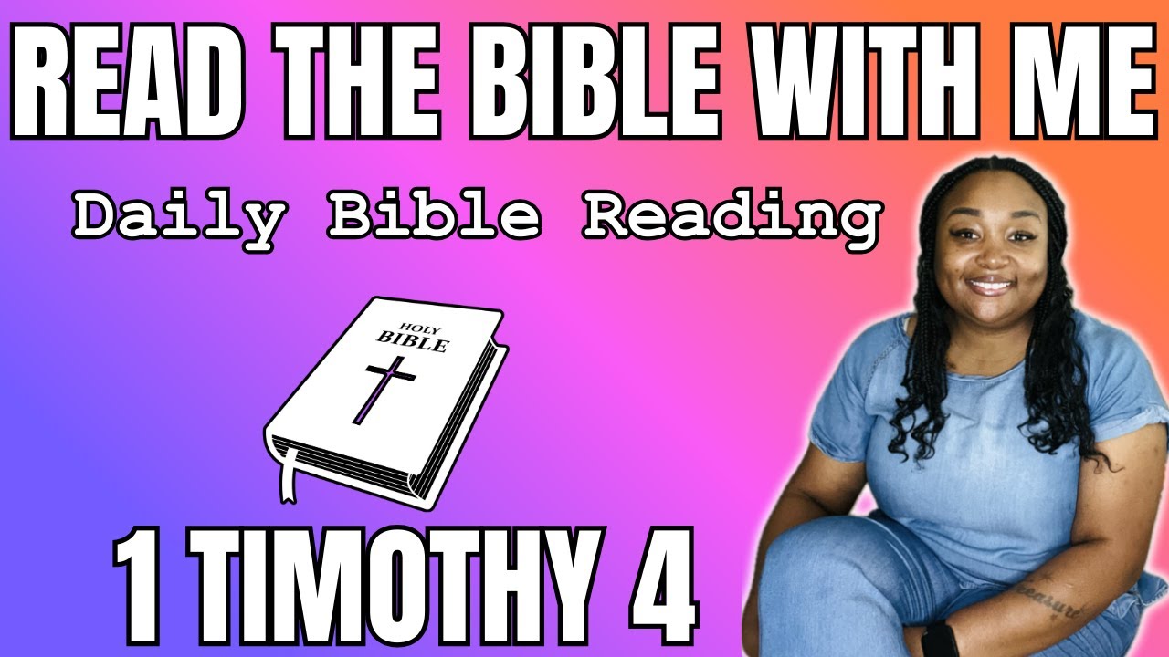 Read the Bible With Me | Train Yourself for Godliness | 1 Timothy 4 ...