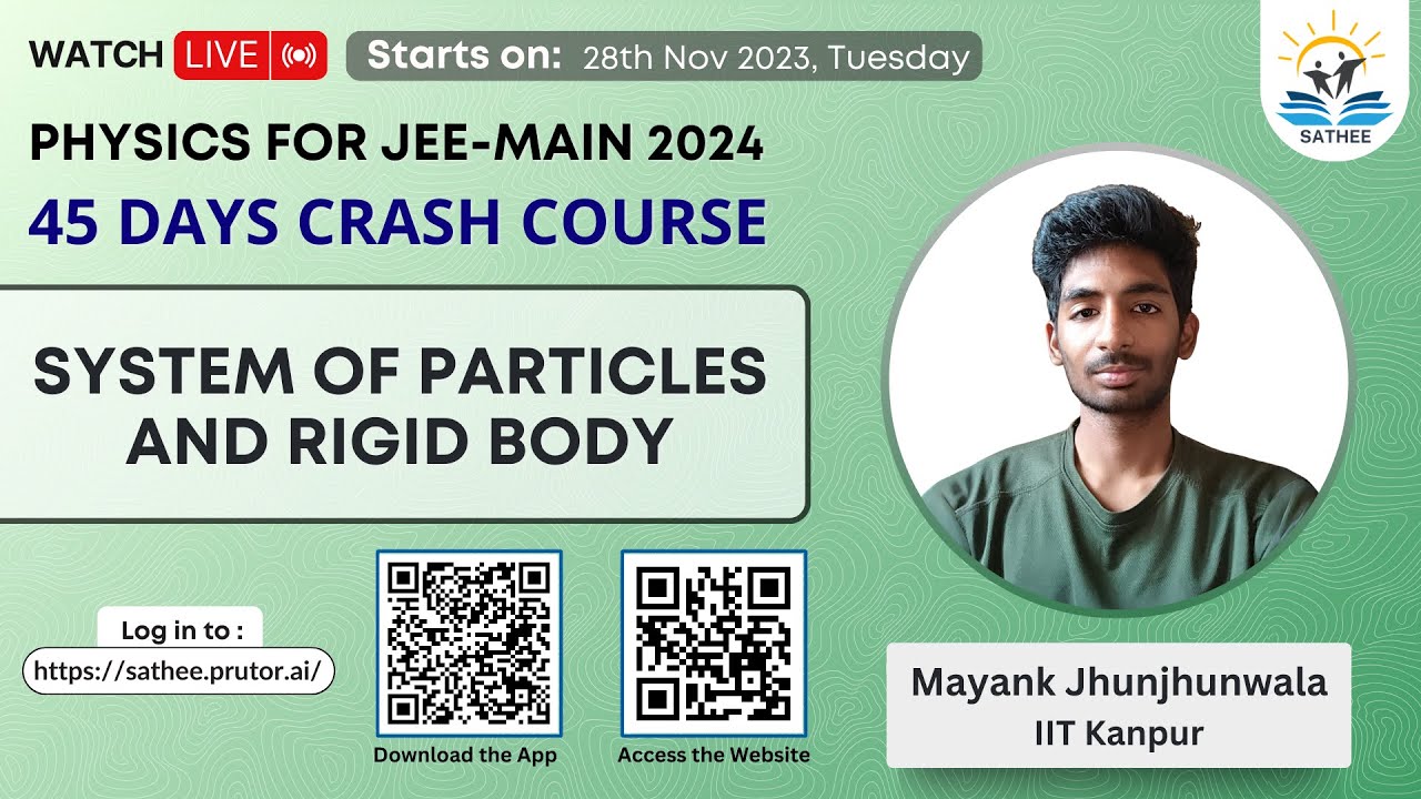 Physics For JEE-Main 2024 | System of Particles and Rigid Body | Mayank ...