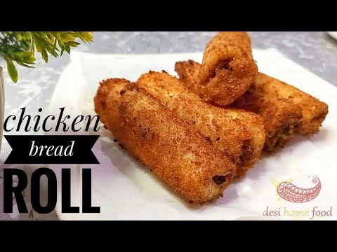 Crispy Chicken Bread Roll Recipe | Yummy Chicken Rolls By Desi Home ...