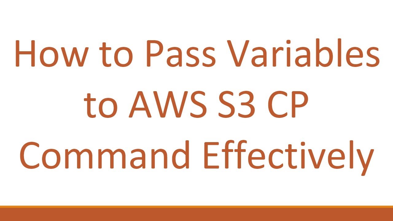 How to Pass Variables to AWS S3 CP Command Effectively - YouTube
