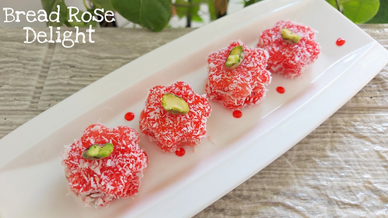 Bread Rose Delight Recipe | Tasty Homemade Bread Rose Sweet Recipe ...