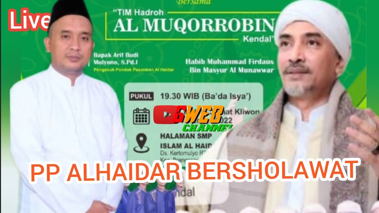 PP AL HAIDAR BERSHOLAWAT AL MUQORROBIN Penjalin Kendal - YouTube